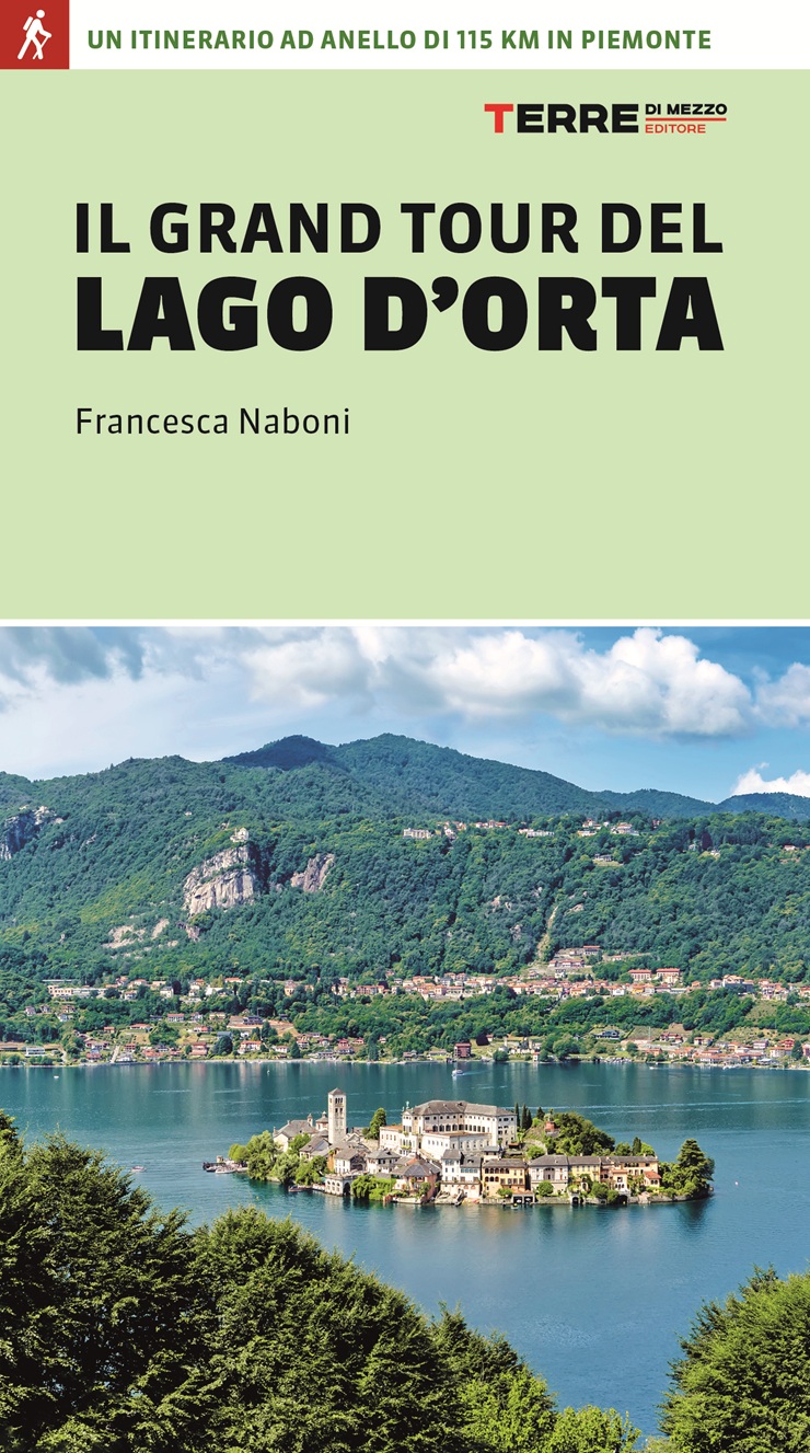Grand Tour del Lago d’Orta: trekking e cultura intorno al lago più ...